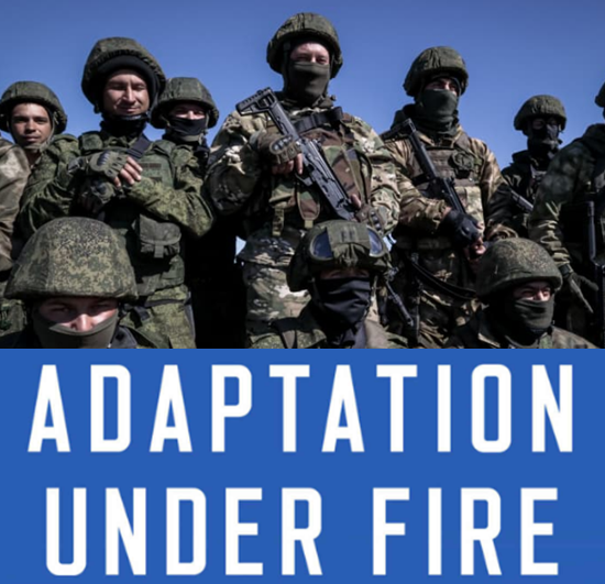 The Battle for Ukraine 40; Russian War-Fighting Adaptations | David Murrin