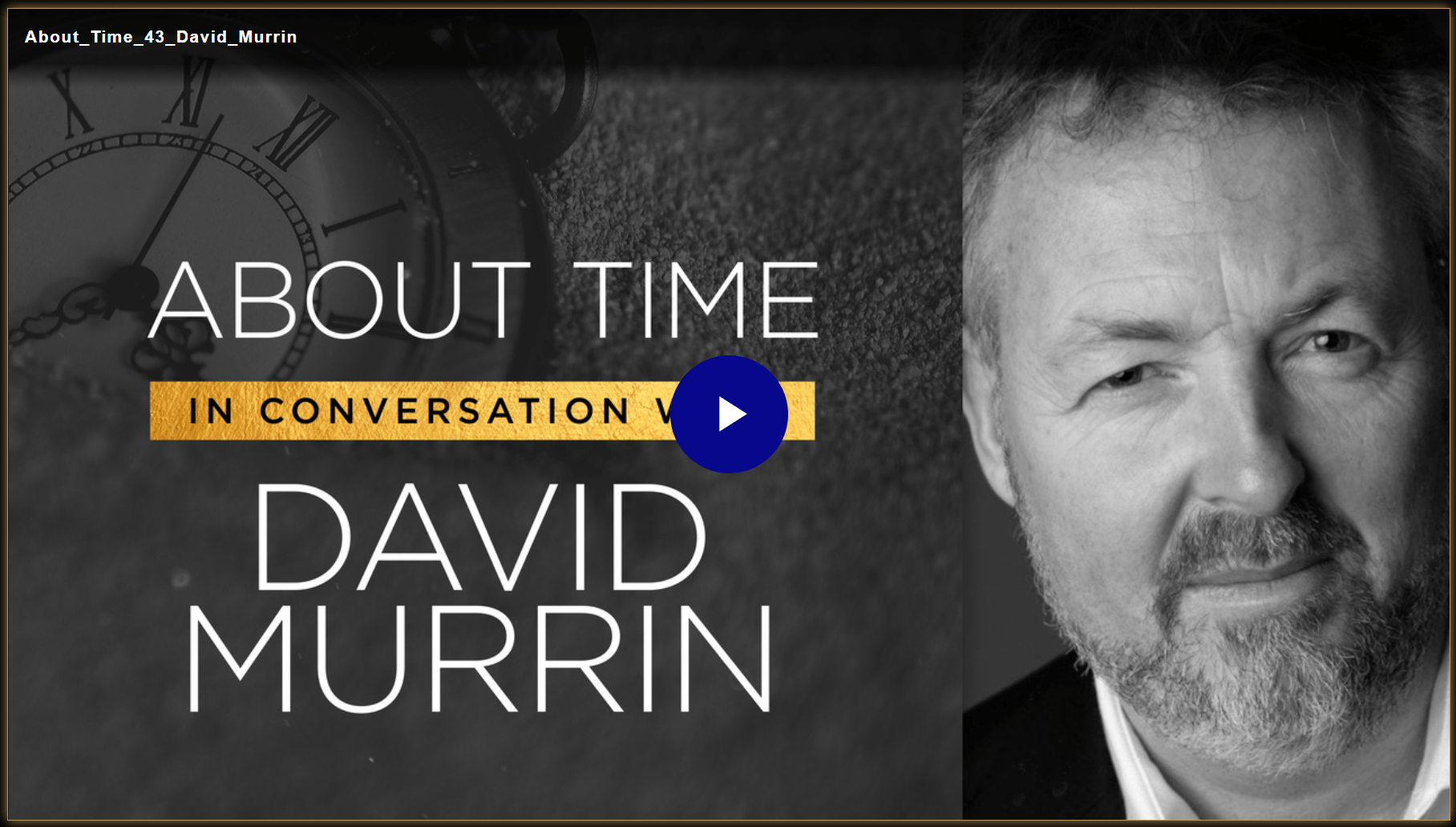 Gold Exclusive - About Time With Grant Williams | David Murrin